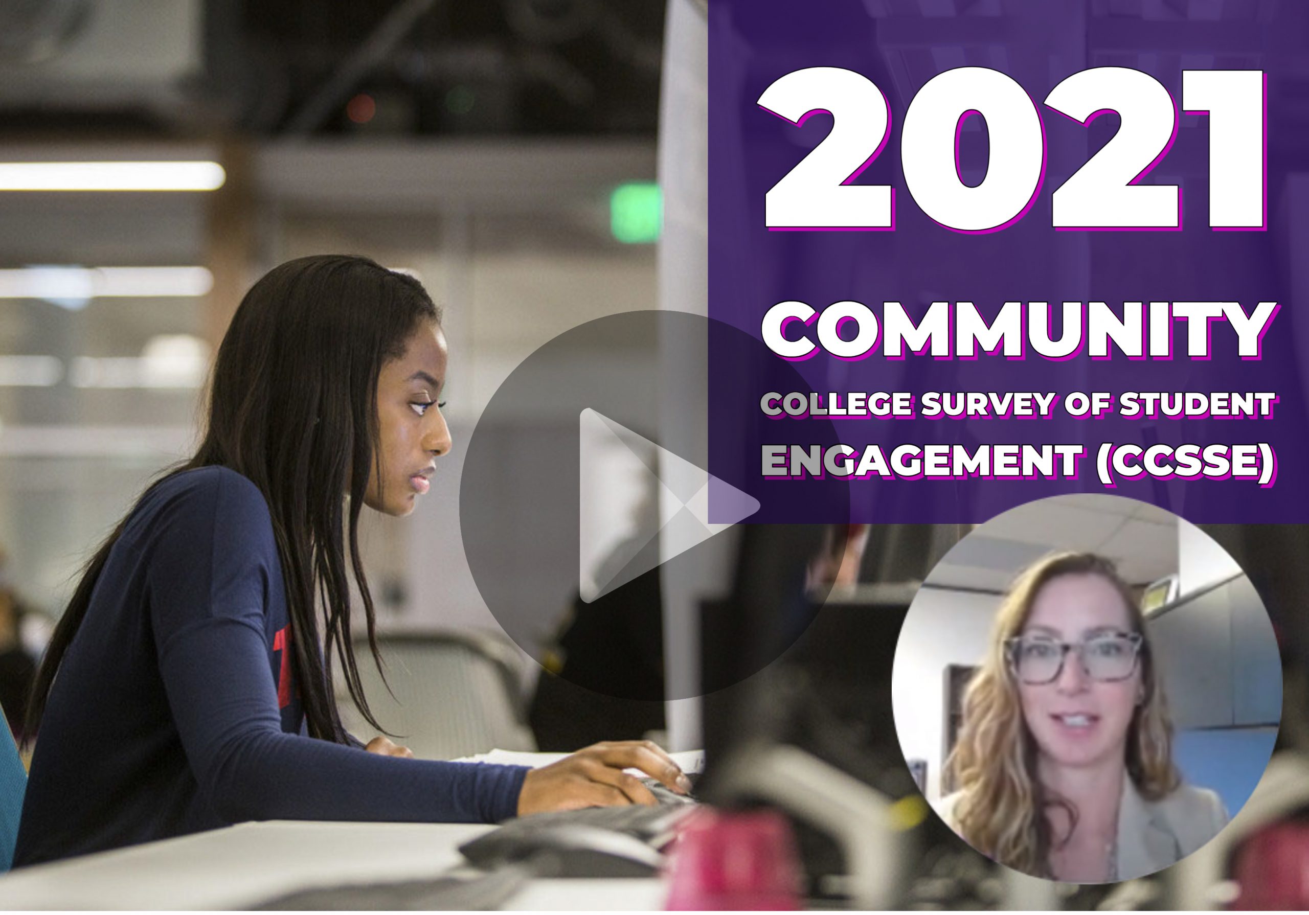 Community College Survey of Student Engagement (CCSSE) 2021 – November 2021 Data Debrief Video ...